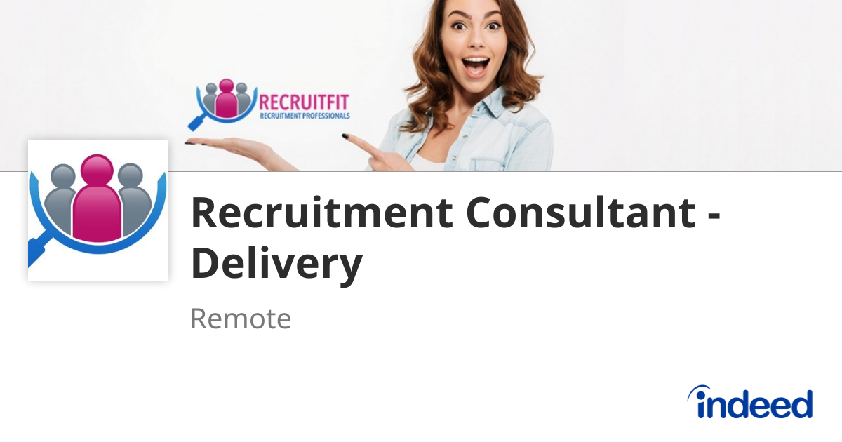 Recruitment Consultant - Delivery - Remote - Indeed.com