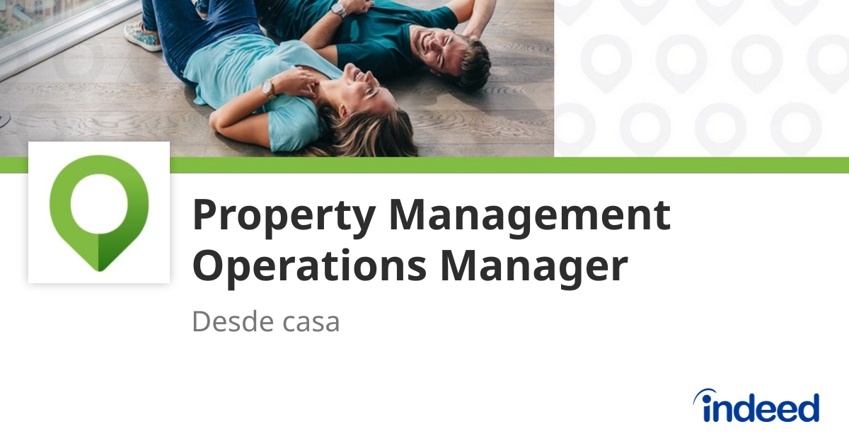 Property Management Operations Manager - Desde casa - Indeed.com