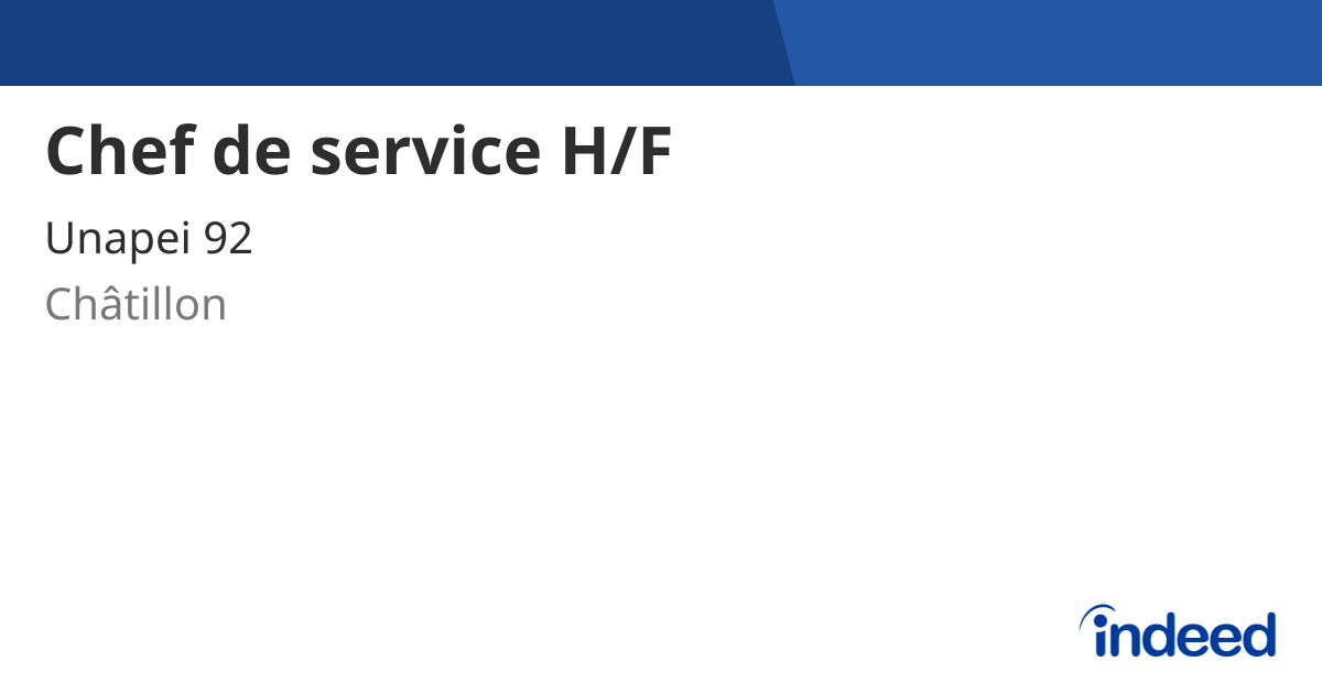 Chef de service H/F - Châtillon (92) - Indeed.com
