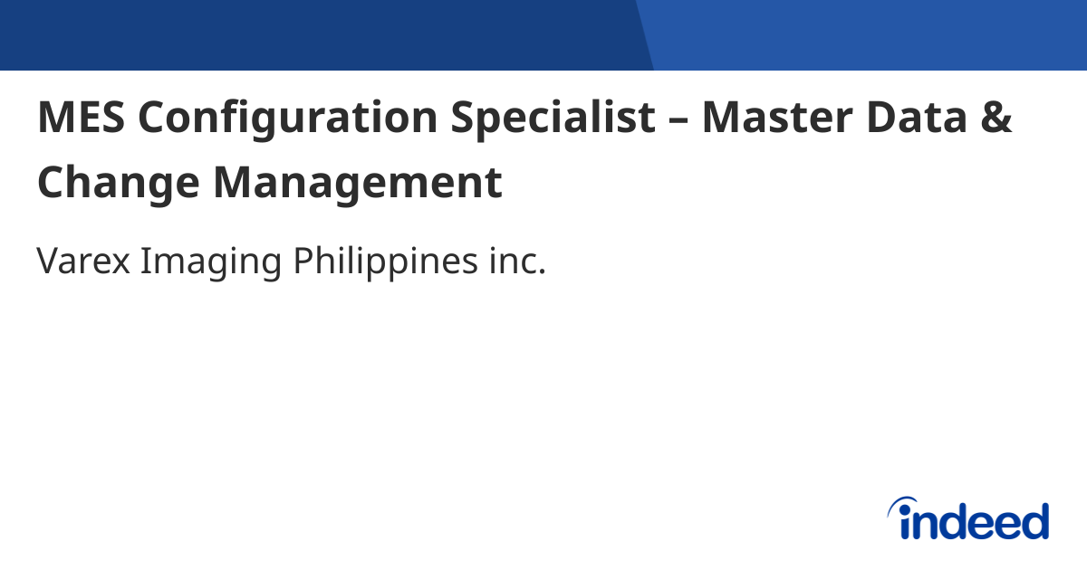 MES Configuration Specialist – Master Data & Change Management ...