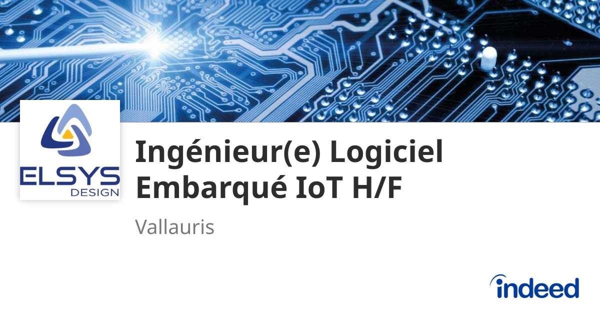 Ingénieur(e) Logiciel Embarqué IoT H/F - 06220 Vallauris - Indeed.com