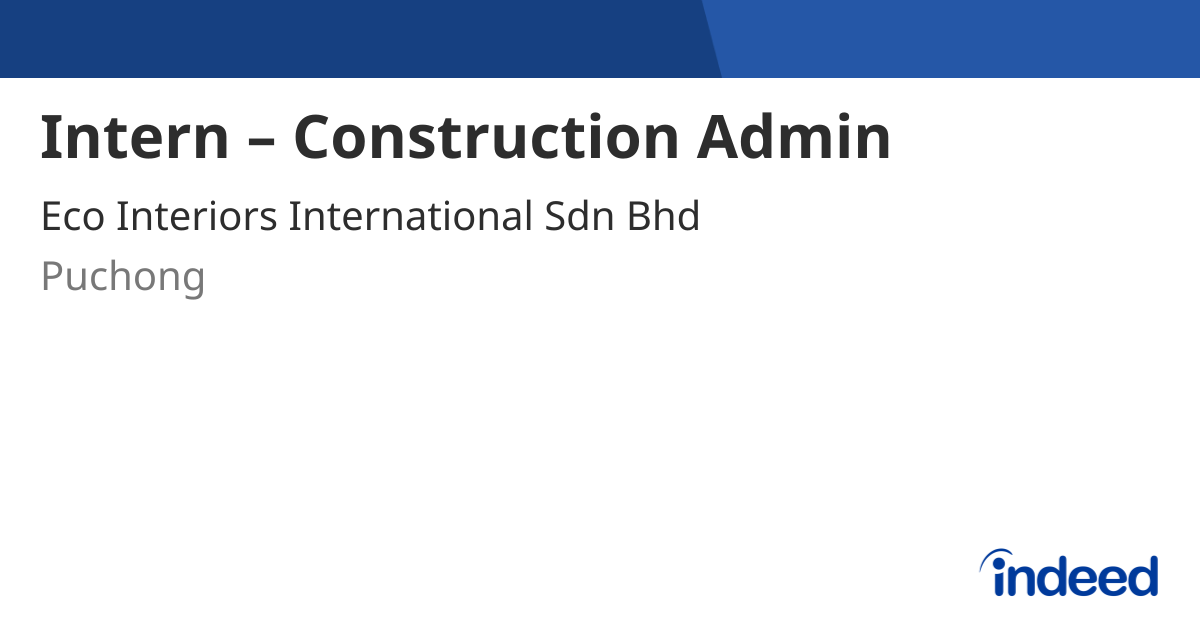 Intern – Construction Admin - Puchong - Indeed.com