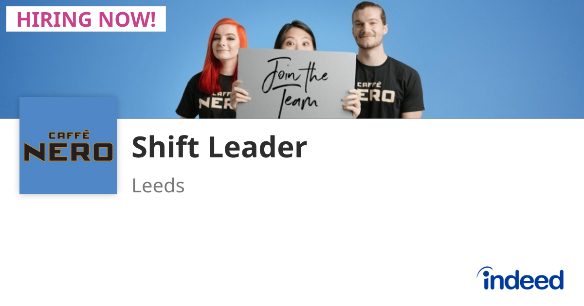 Shift Leader - Leeds LS1 6LR - Indeed.com