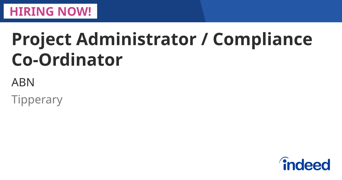 Project Administrator / Compliance Co-Ordinator - Tipperary, County ...