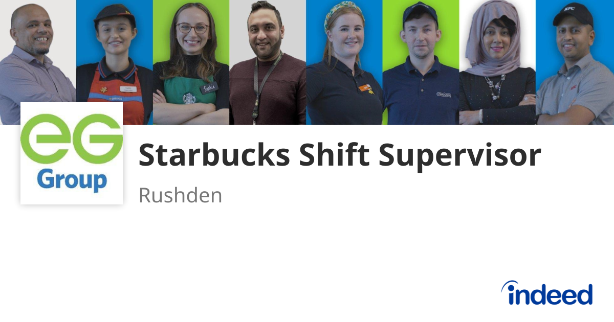 Starbucks Shift Supervisor - Rushden NN10 0NF - Indeed.com