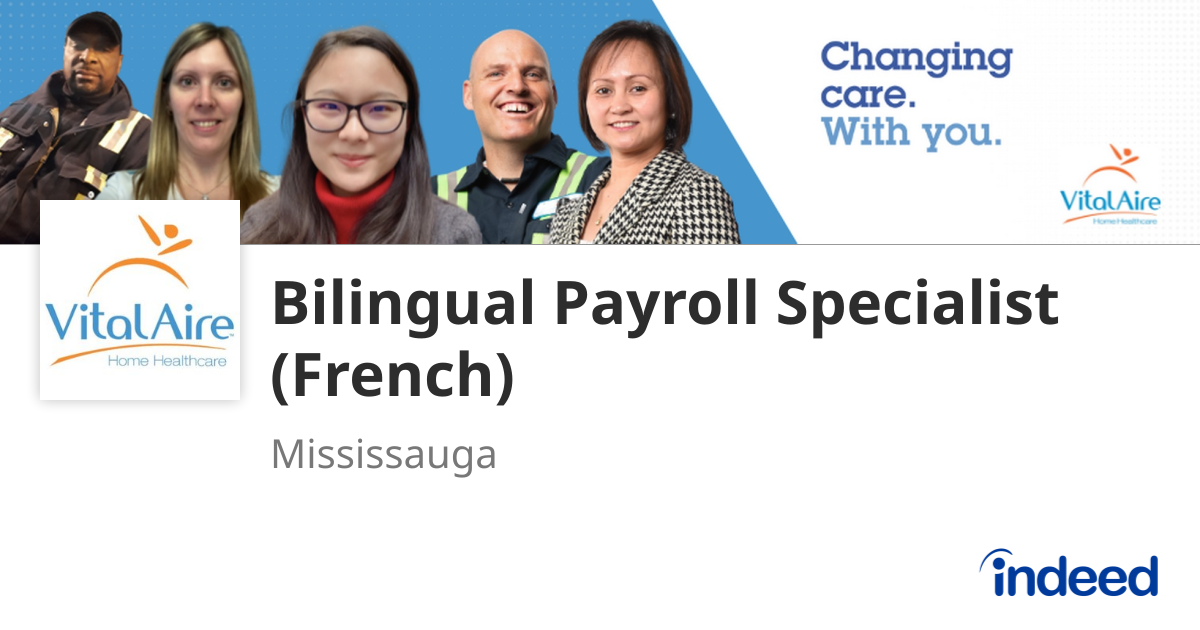 Bilingual Payroll Specialist (French) - Mississauga, ON L5N 8R9 ...