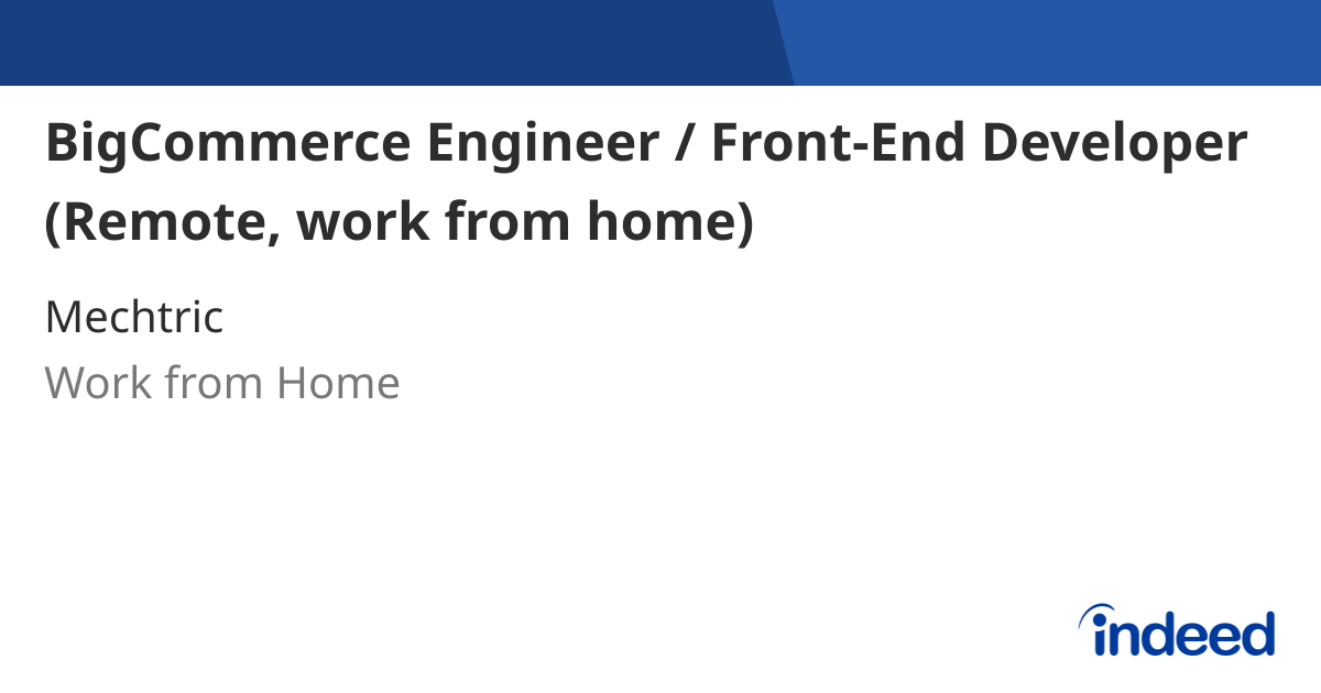 BigCommerce Engineer / Front-End Developer (Remote, work from home ...