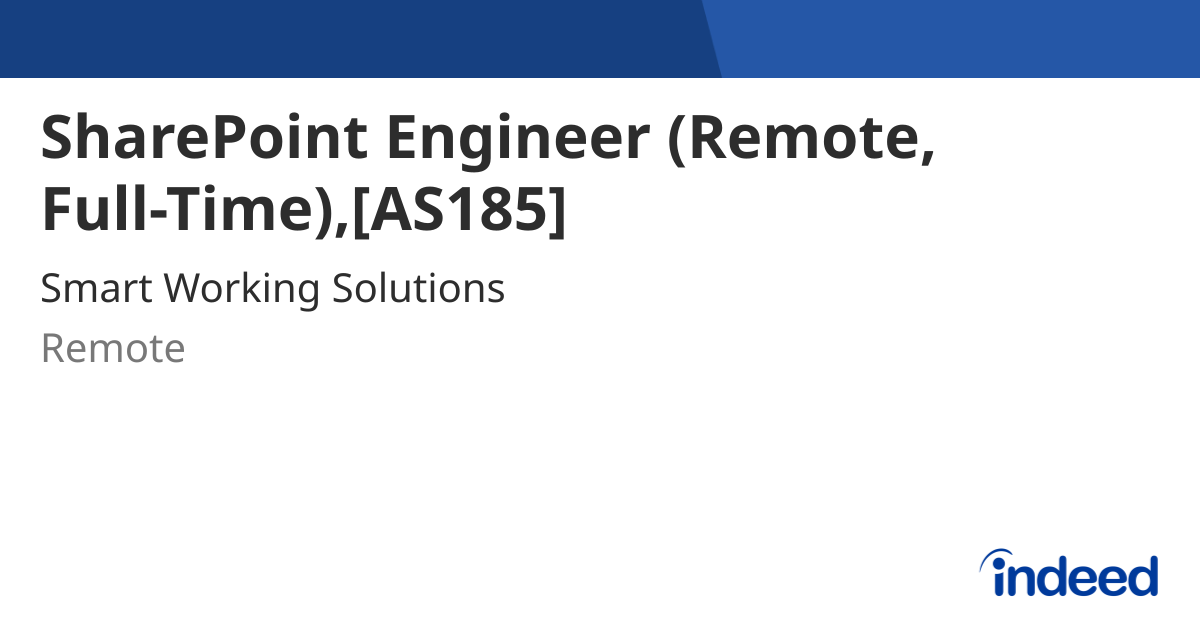 SharePoint Engineer (Remote, Full-Time), India [AS185] - Remote ...