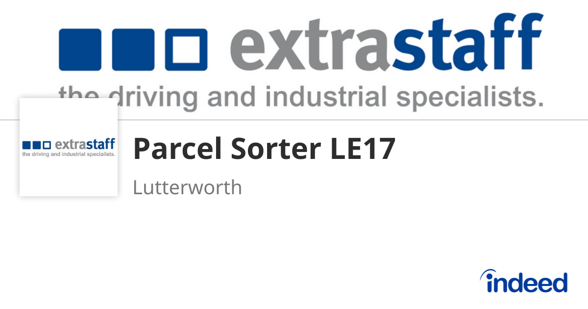 Parcel Sorter LE17 - Lutterworth LE17 4XT - Indeed.com
