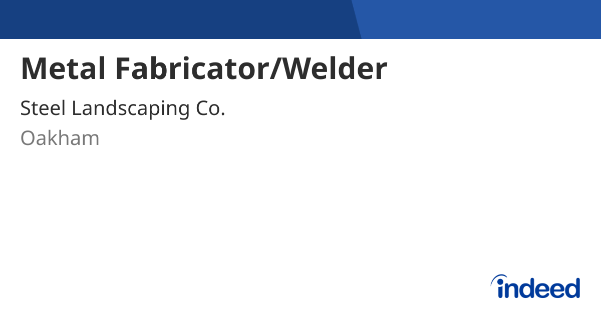 Metal Fabricator/Welder - Oakham - Indeed.com