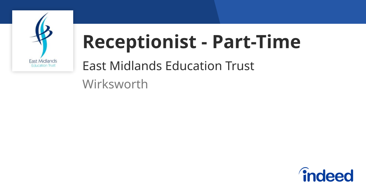 Receptionist - Part-Time - Wirksworth DE4 5NA - Indeed.com