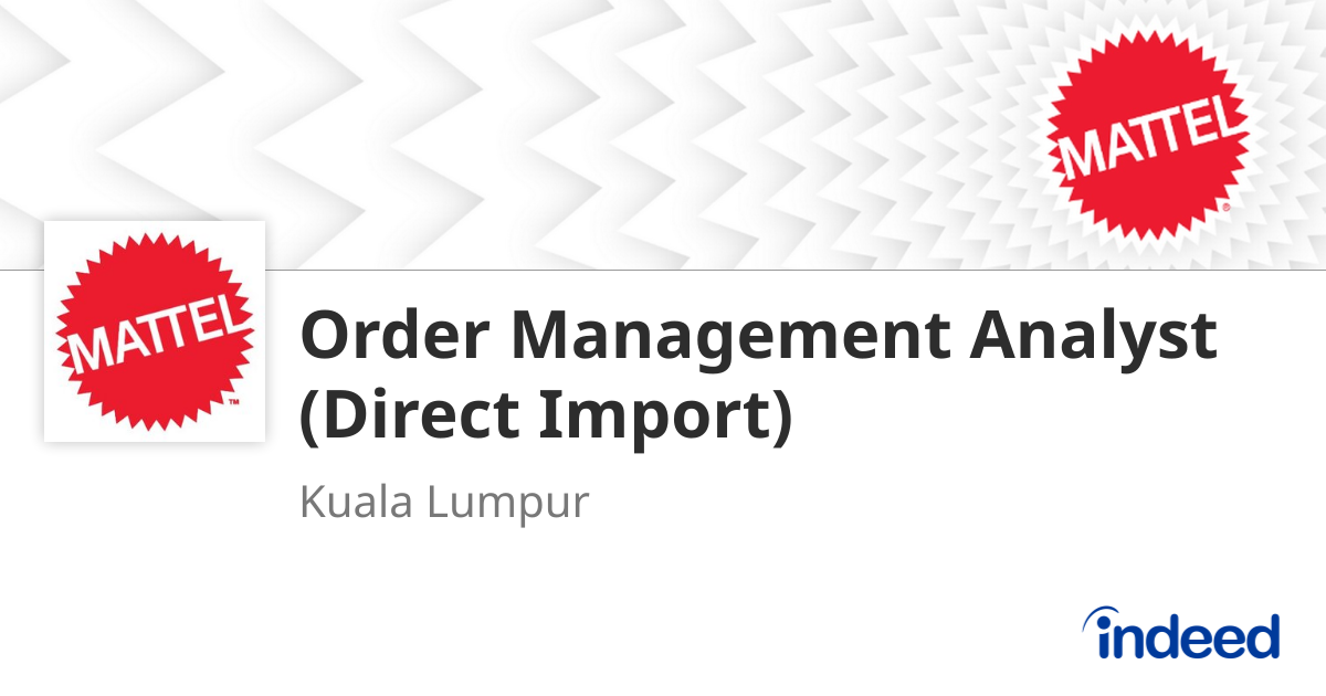 Order Management Analyst (Direct Import) - Kuala Lumpur - Indeed.com