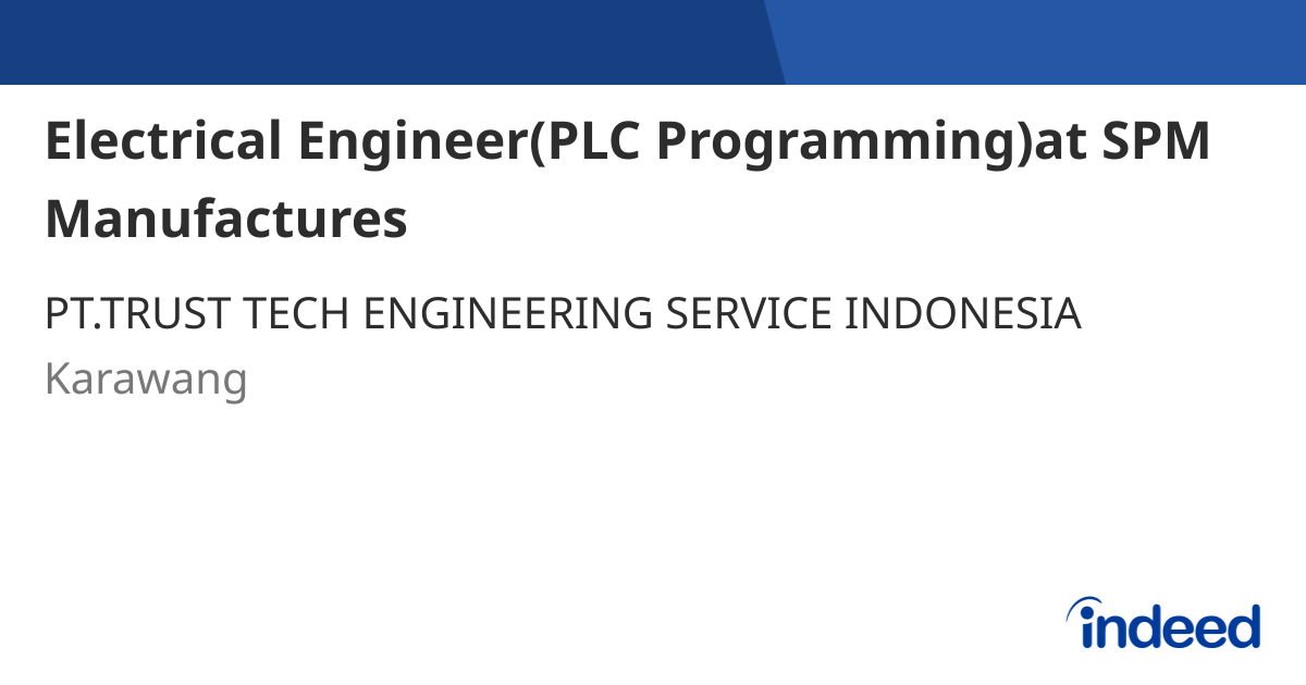 Electrical Engineer(PLC Programming)at SPM Manufactures - Karawang - Indeed.com