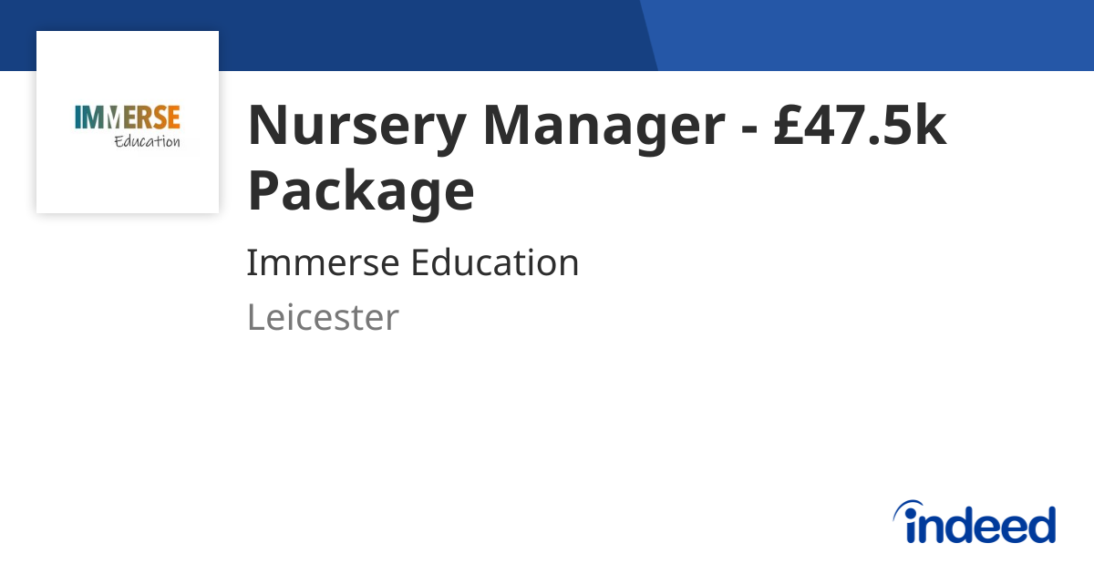 Nursery Manager - £47.5k Package - Leicester LE8 - Indeed.com