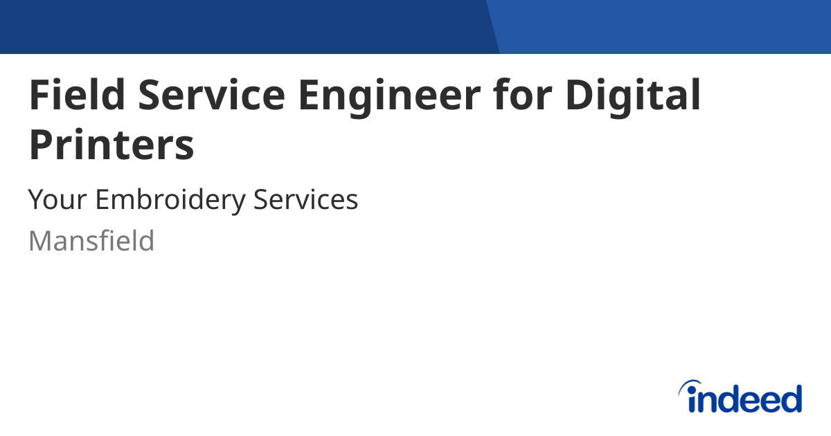 Field Service Engineer for Digital Printers - Mansfield - Indeed.com