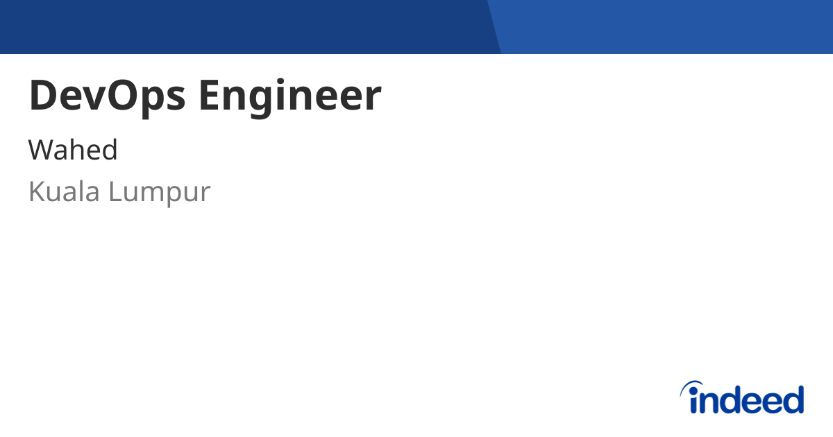 DevOps Engineer - Kuala Lumpur - Indeed.com