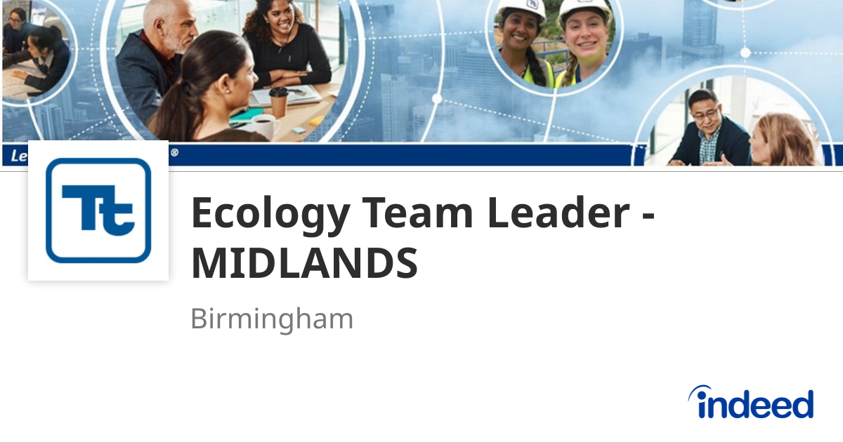 Ecology Team Leader - MIDLANDS - Birmingham - Indeed.com