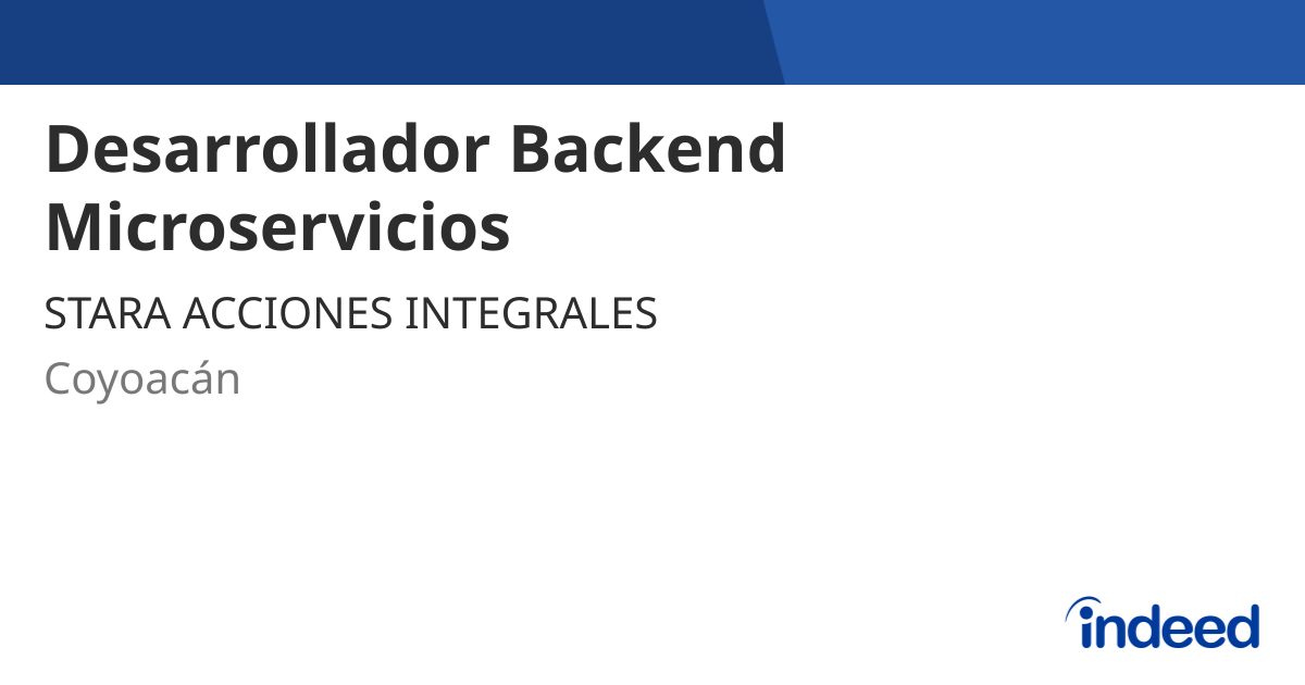 Desarrollador Backend Microservicios - Coyoacán, CDMX - Indeed.com