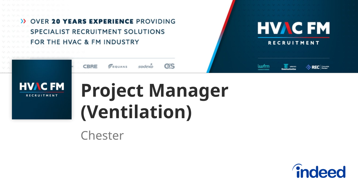 Project Manager (Ventilation) - Chester - Indeed.com