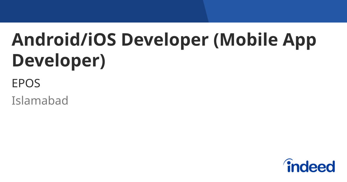 Android/iOS Developer (Mobile App Developer) - Islamabad - Indeed.com
