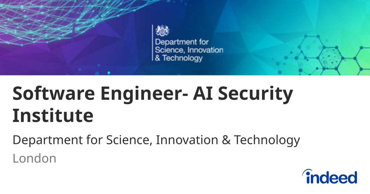 Software Engineer- AI Security Institute - London - Indeed.com
