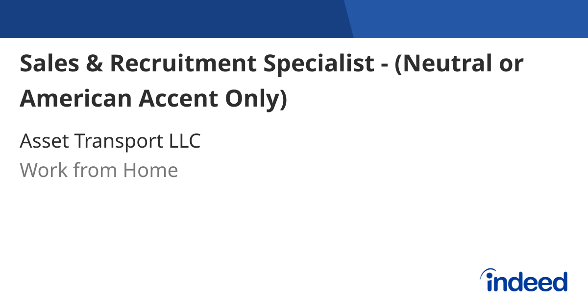 Sales & Recruitment Specialist - (Neutral or American Accent Only ...