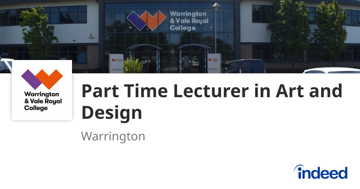 Part Time Lecturer in Art and Design - Warrington WA2 8QA - Indeed.com
