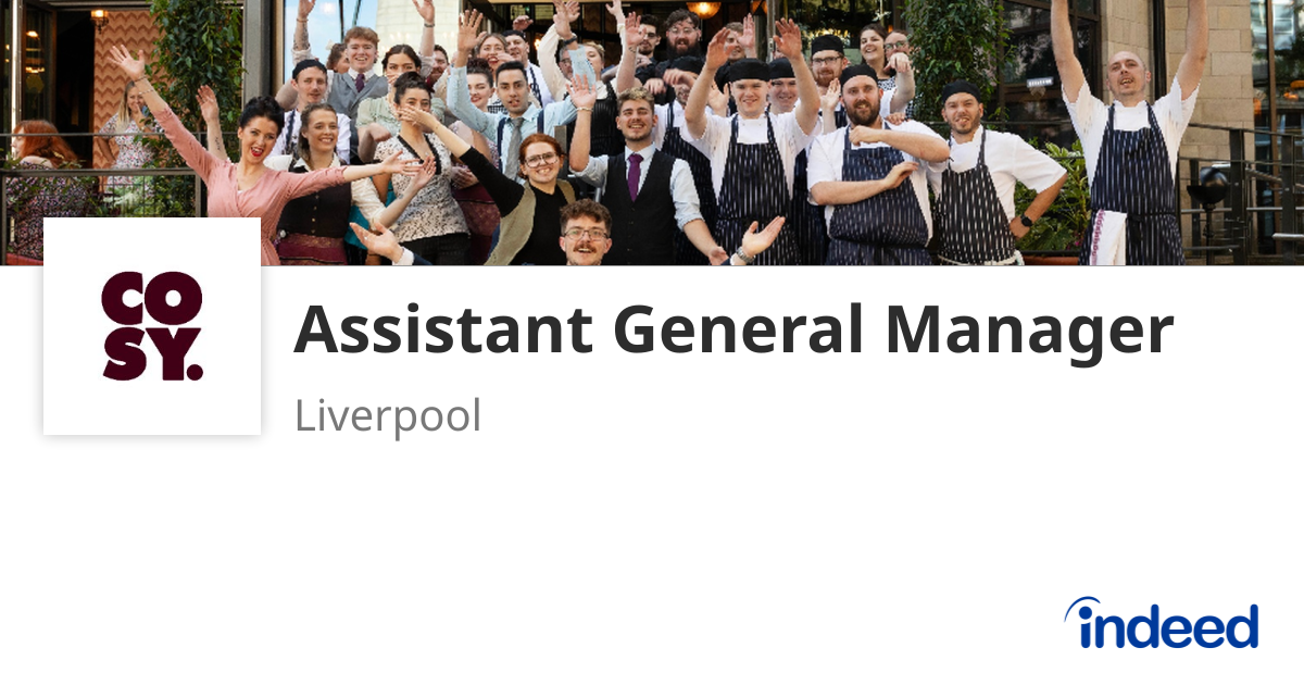 Assistant General Manager - Liverpool L1 3EU - Indeed.com