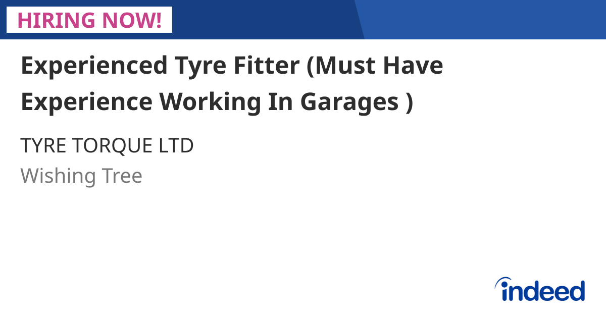 Experienced Tyre Fitter (Must Have Experience Working In Garages ...
