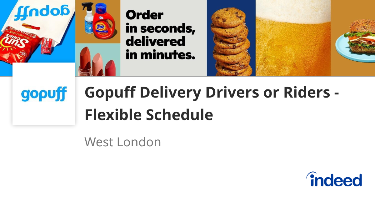 Gopuff Delivery Drivers or Riders - Flexible Schedule - West London TW7 ...