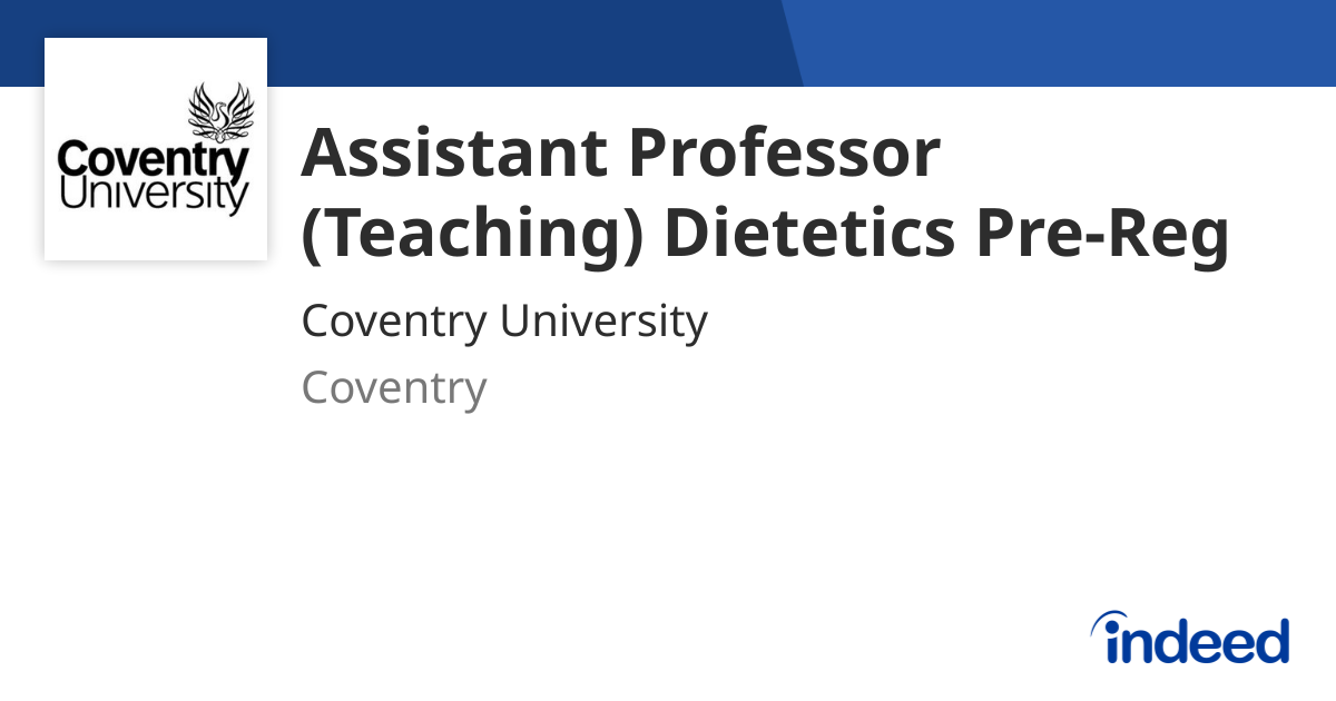 Assistant Professor (Teaching) Dietetics Pre-Reg - Coventry - Indeed.com