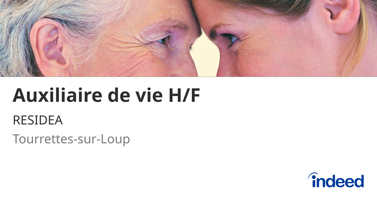 Auxiliaire de vie H/F - 06140 Tourrettes-sur-Loup - Indeed.com