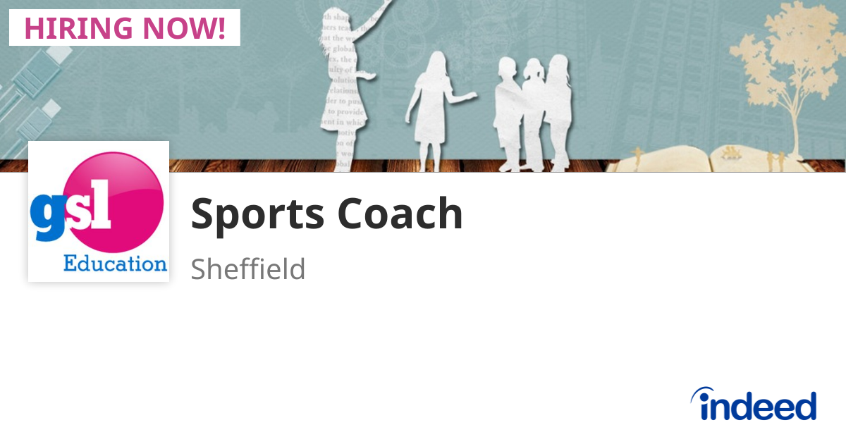 Sports Coach - Sheffield - Indeed.com