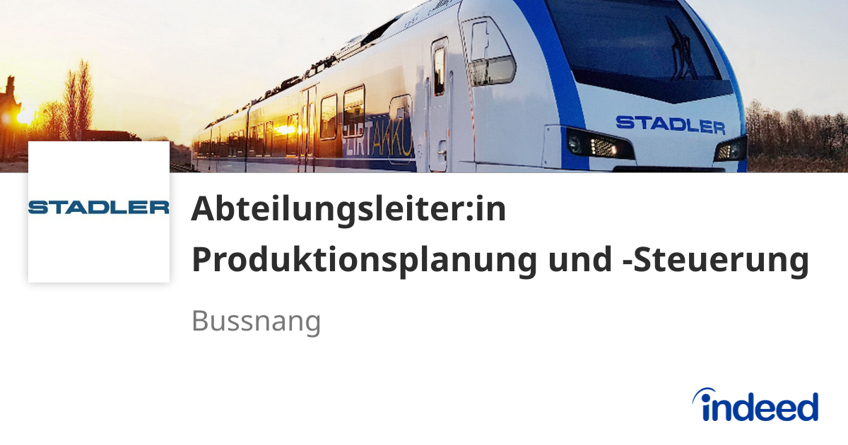 Abteilungsleiter:in Produktionsplanung und -Steuerung - Bussnang, TG ...