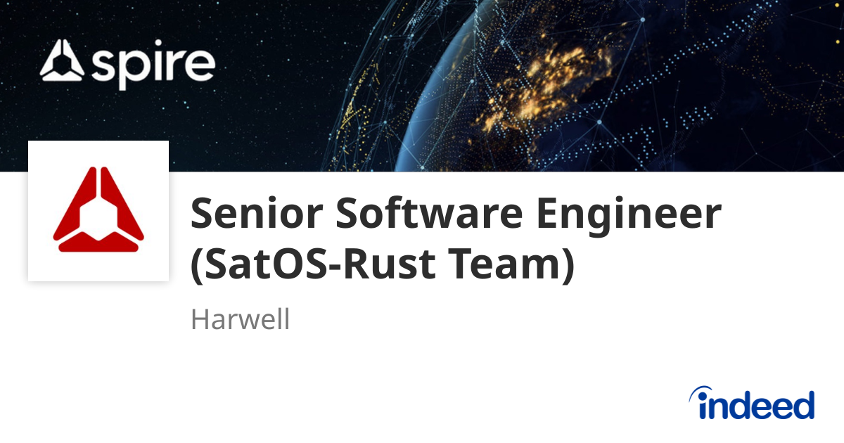 Senior Software Engineer (SatOS-Rust Team) - Harwell - Indeed.com