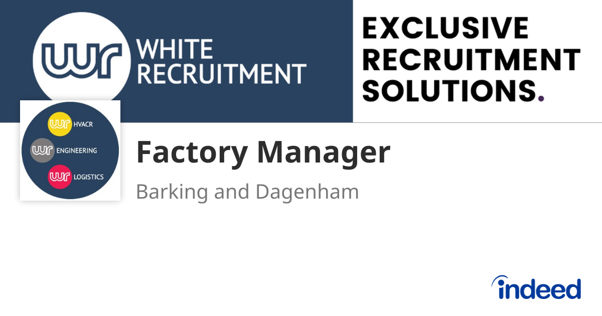 Factory Manager - Barking and Dagenham - Indeed.com