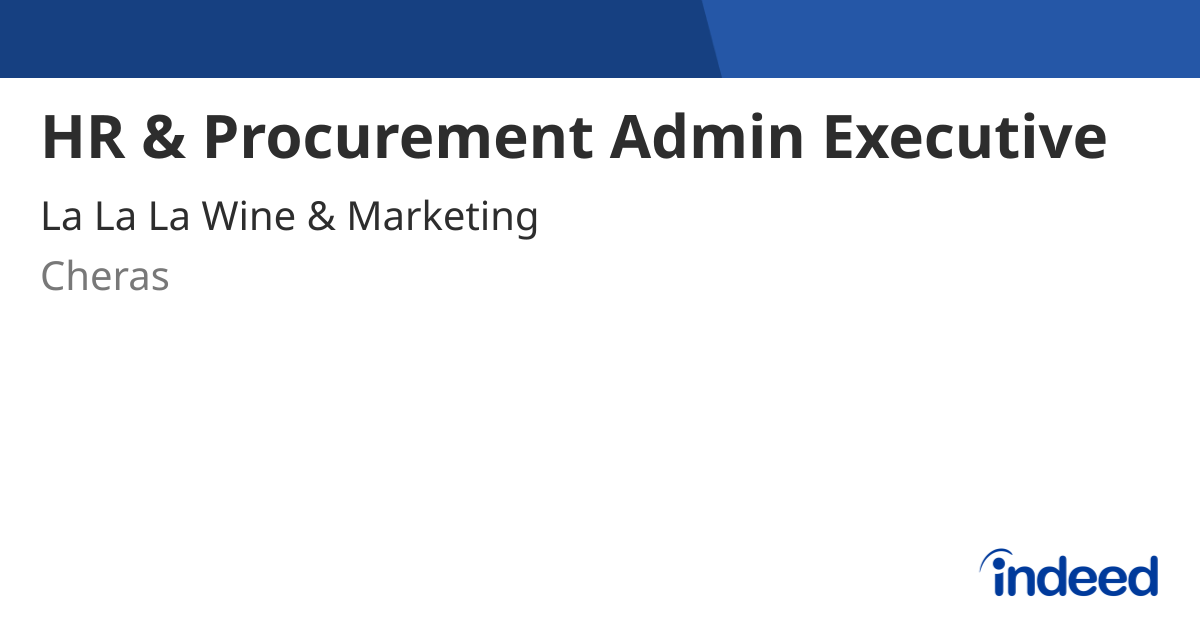 HR & Procurement Admin Executive - Cheras - Indeed.com