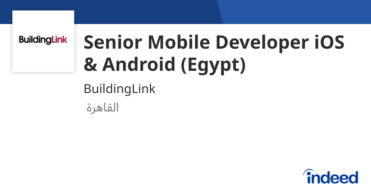 Senior Mobile Developer iOS & Android (Egypt) - القاهرة - Indeed.com
