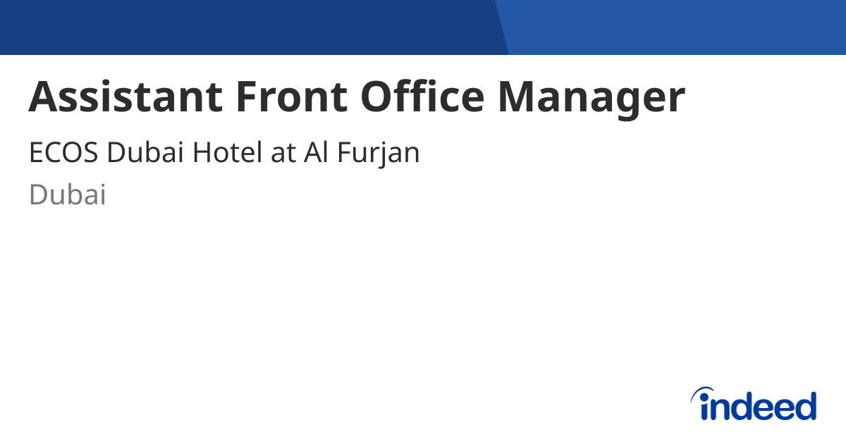 Assistant Front Office Manager - Dubai - Indeed.com