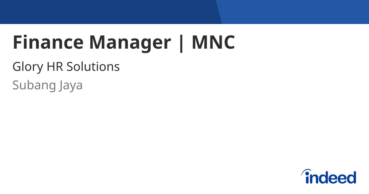 Finance Manager | MNC - Subang Jaya - Indeed.com