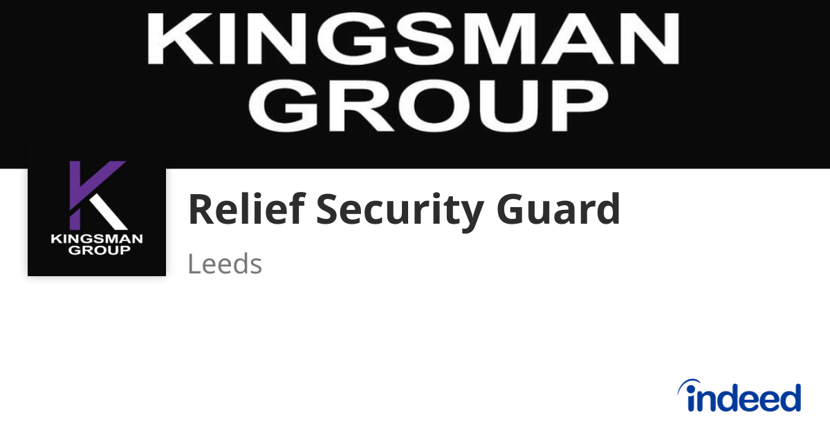 Relief Security Guard - Leeds - Indeed.com