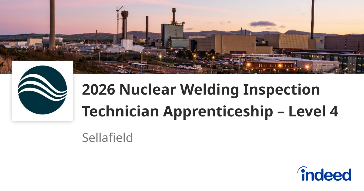 2026 Nuclear Welding Inspection Technician Apprenticeship – Level 4 ...