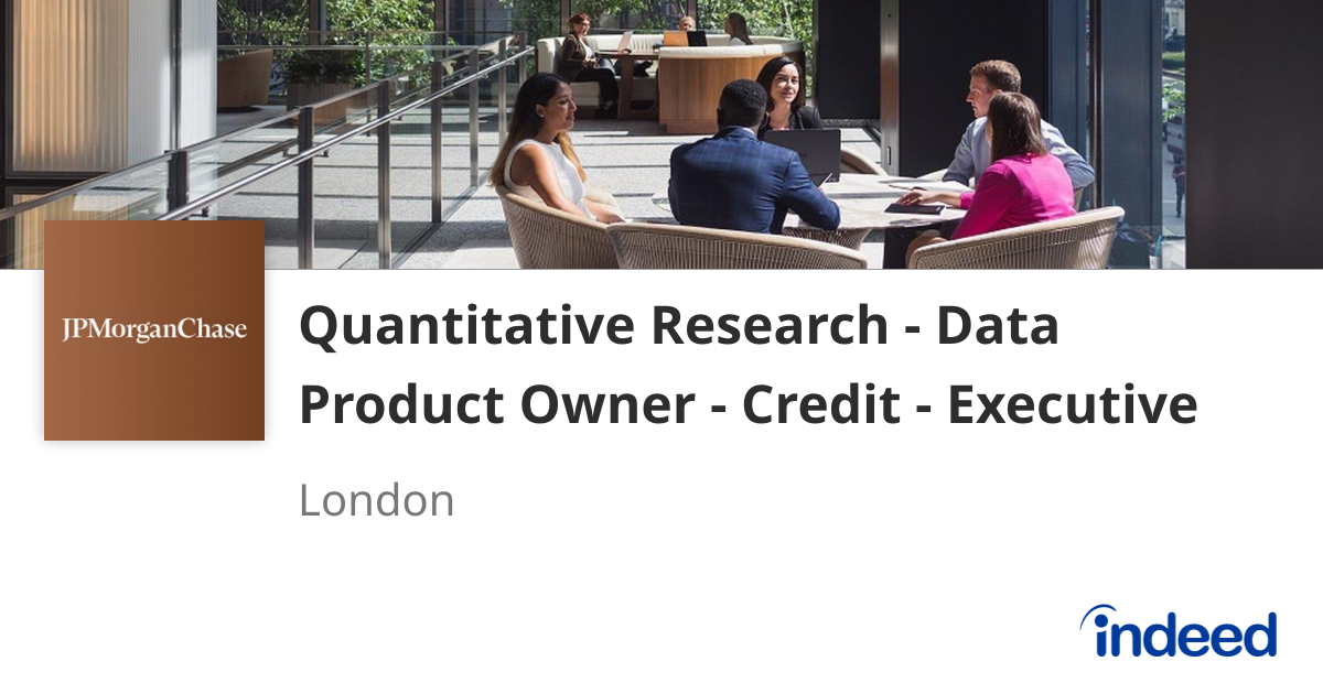 Quantitative Research - Data Product Owner - Credit - Executive ...