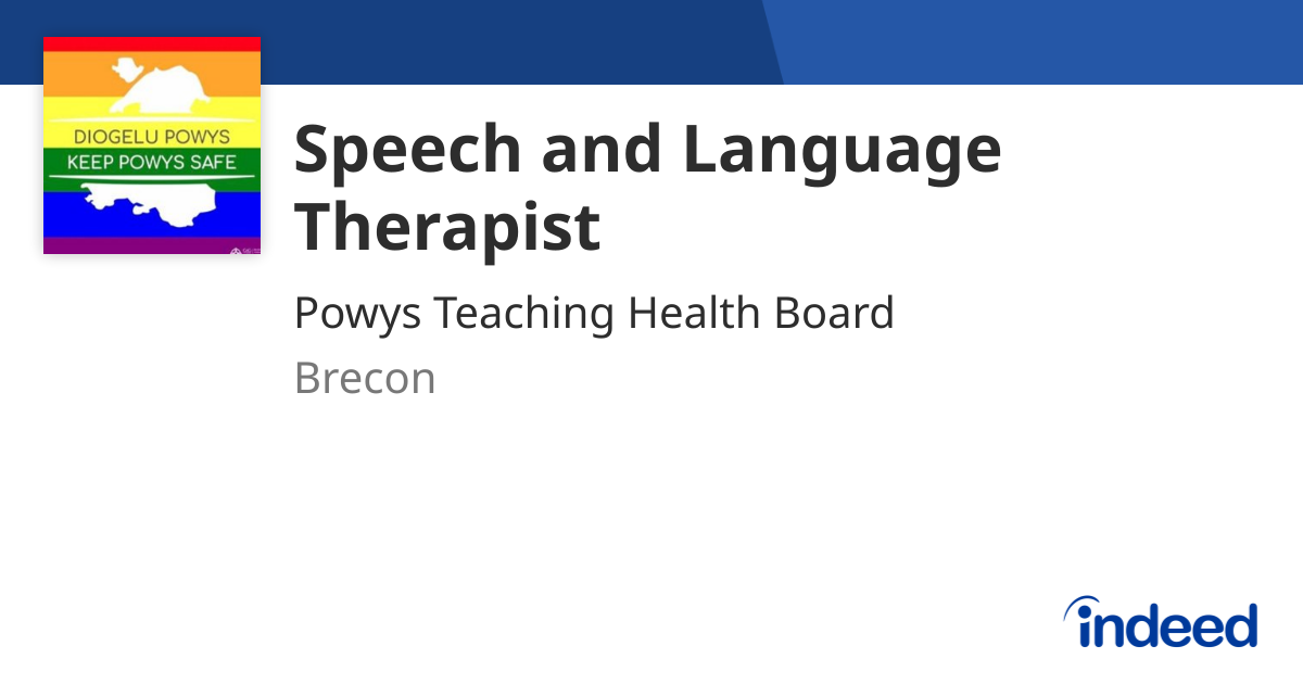 Speech and Language Therapist - Brecon LD3 0LU - Indeed.com