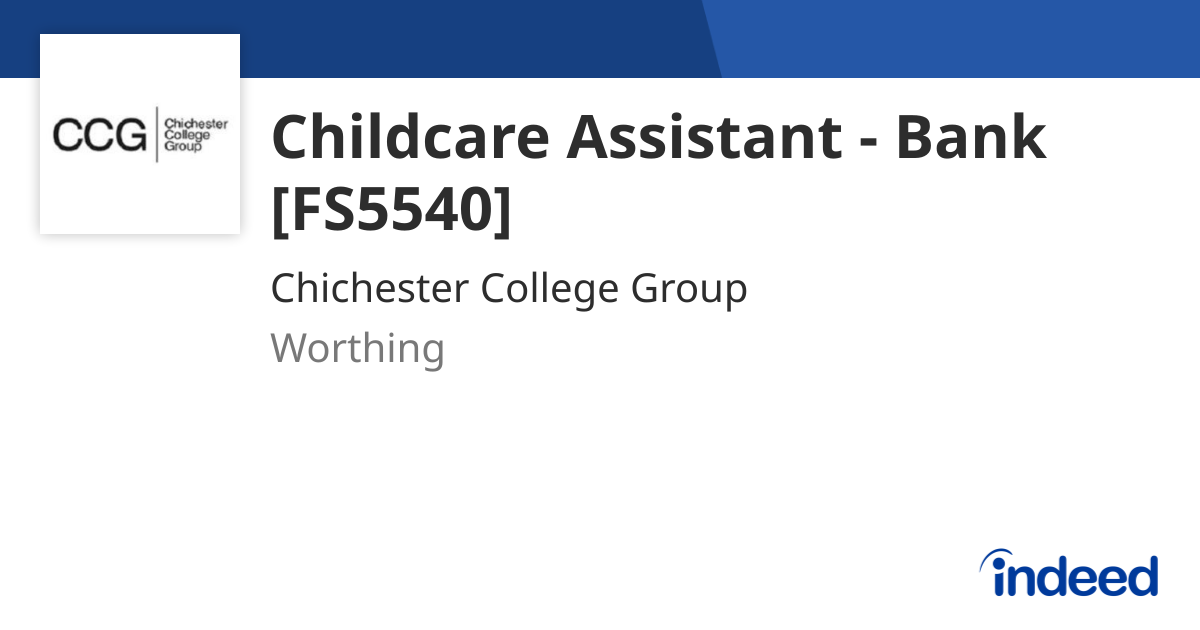 Childcare Assistant - Bank [FS5540] - Worthing BN14 9FD - Indeed.com