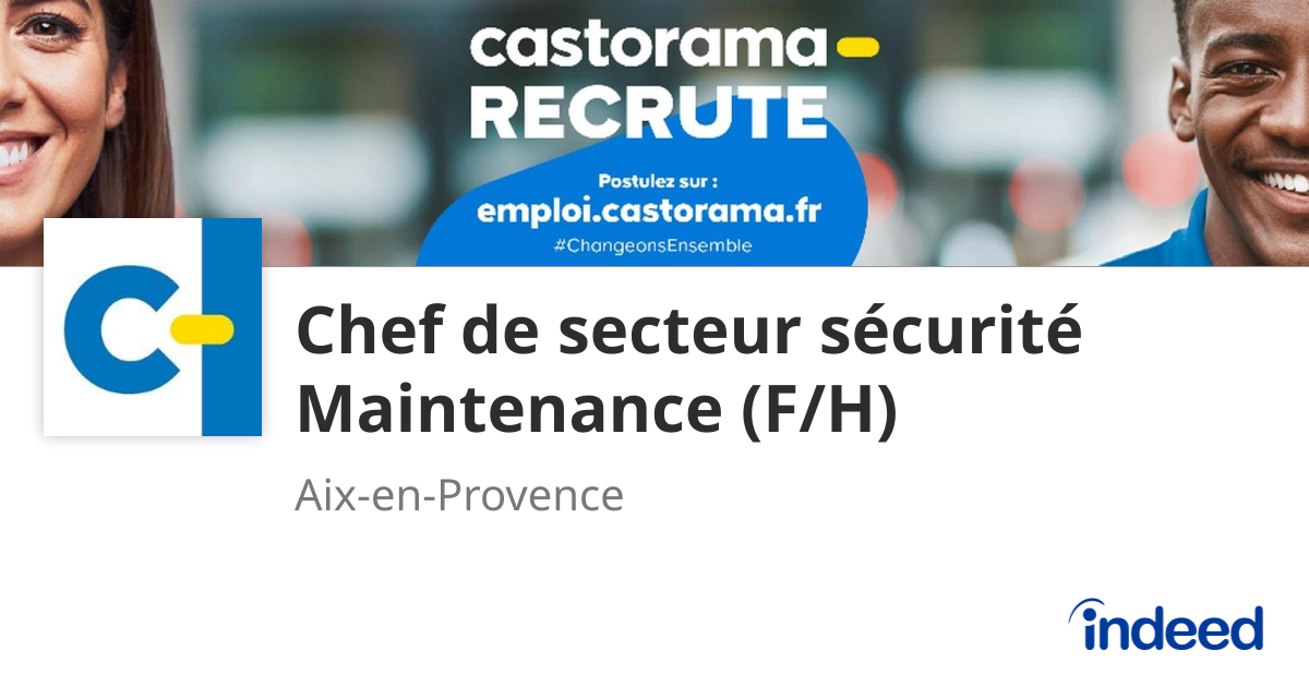 Chef de secteur sécurité Maintenance (F/H) - 13080 Aix-en-Provence ...