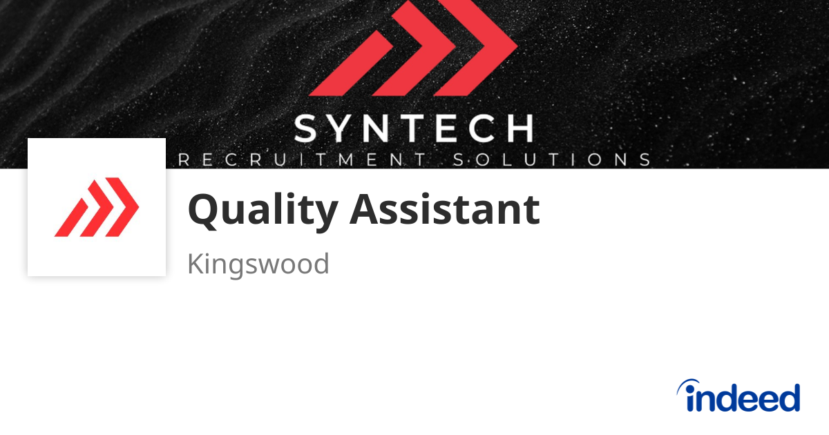 Quality Assistant - Kingswood - Indeed.com