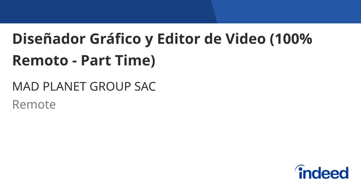 Diseñador Gráfico y Editor de Video (100% Remoto - Part Time) - Remote ...