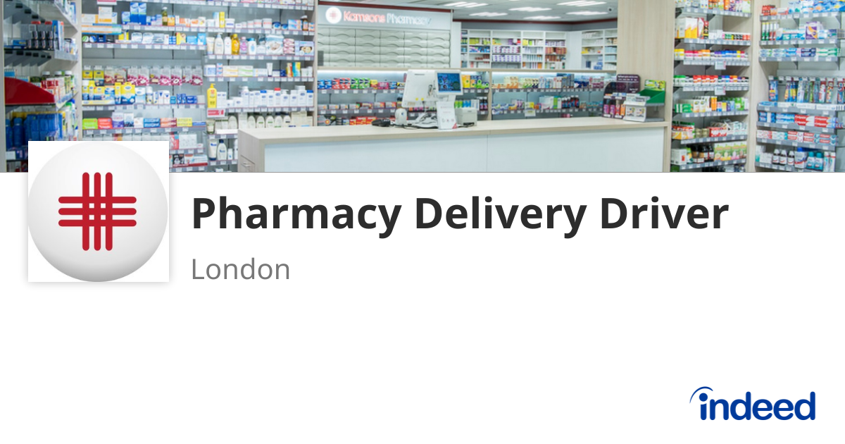 Pharmacy Delivery Driver - London SM1 1BT - Indeed.com