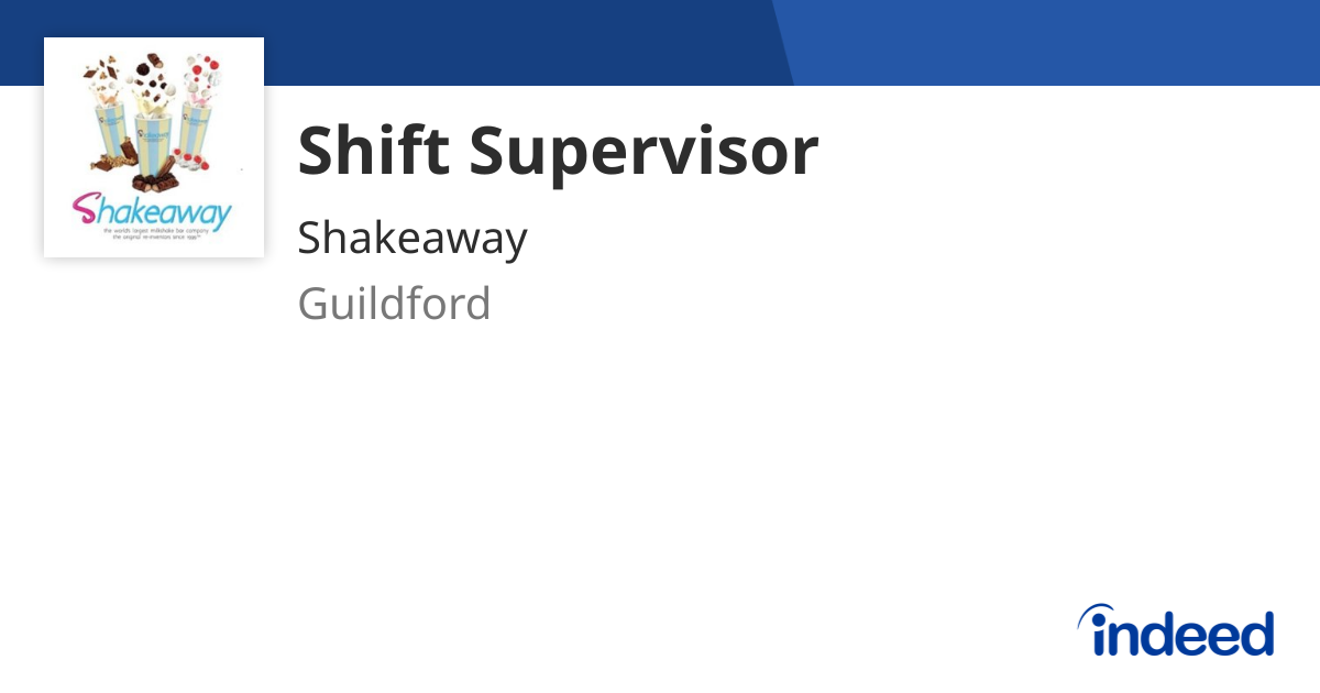 Shift Supervisor - Guildford - Indeed.com